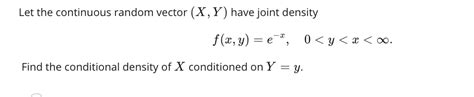 Solved Let The Continuous Random Vector Xy Have Joint