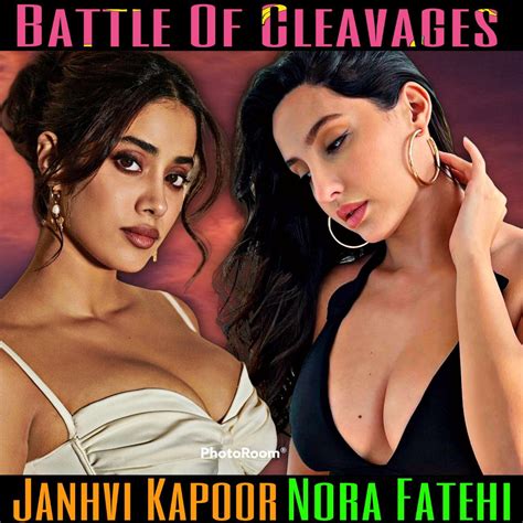 Janhvi Kapoor Vs Nora Fatehi Actress Cleavage Battle Ractressesclub