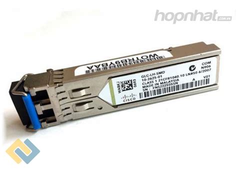 GLC-LH-SMD - phân phối Module SFP 1Gb Cisco GLC-LH-SMD chính hãng, giá ...