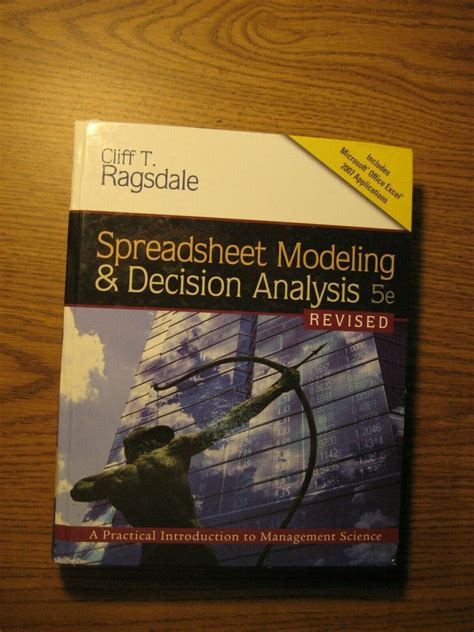 Spreadsheet Modeling And Decision Analysis Ragsdale 5ed Textbook Hc