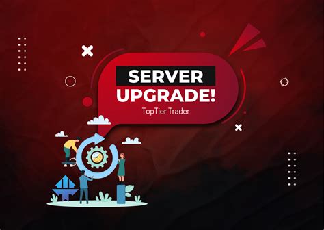 Toptier Trader Trade Server Upgrade New Enhancements Forex Prop Forum