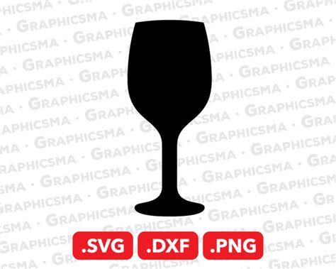 Wine Glass Svg File Wine Glass Dxf Wine Glass Png Wine Glass Svg Wine Glass Clipart