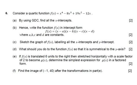 Solved 6 Consider A Quartic Function Fxx4−8x319x2−12x