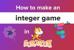 How To Make An Integer Game In Scratch Codingal