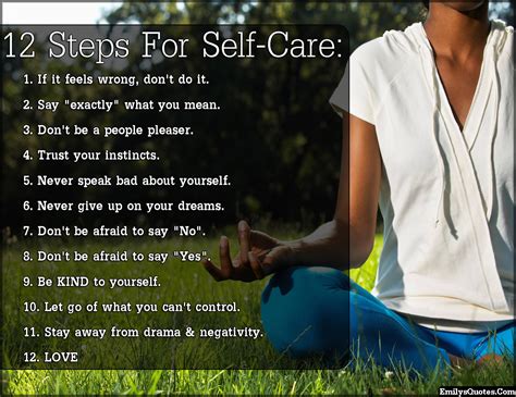 12 Steps For Self Care 1 If It Feels Wrong Dont Do It 2 Say