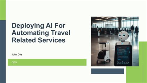 Deploying Ai For Automating Travel Related Services Ppt Powerpoint Acp
