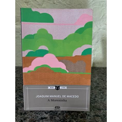 A Moreninha Joaquim Manuel De Macedo Shopee Brasil