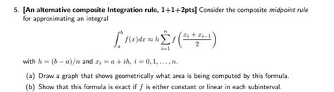 Solved An Alternative Composite Integration Rule 112pts