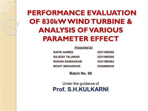Performance Evaluation Of 830kw Wind Turbine And An Analysis Of Various Parameters Affecting Its