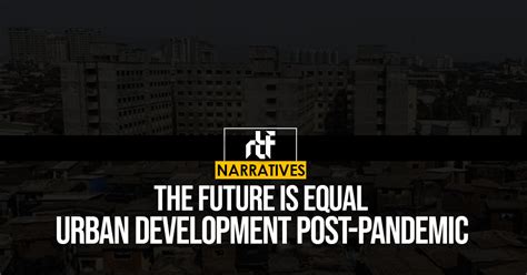 The Future Is Equal Urban Development Post Pandemic