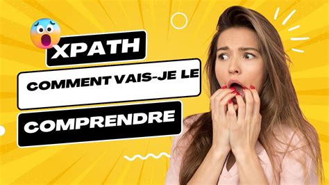 Comprendre Xpath Xmlxpath Youtube