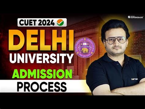 Delhi University Admission Process After CUET 2024 Complete