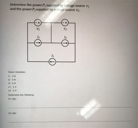 solved determine the powerp supplied by voltage source v