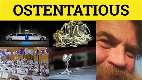 Ostentatious