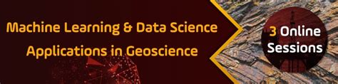 Machine Learning And Data Science Applications In Geoscience Linkedin