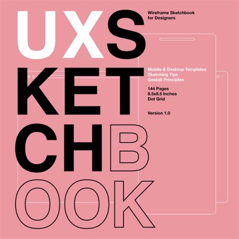Ux Sketchbook Mobile And Desktop Wireframe Templates Sketching Tips And