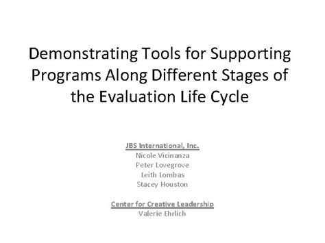 Demonstrating Tools For Supporting Programs Along Different Stages