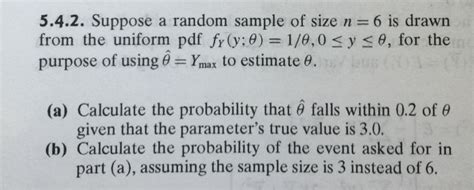 Solved 5 4 2 Suppose A Random Sample Of Size N 6 Is Drawn
