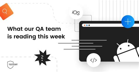 Testfort On Linkedin Apple Android Software Qa Qaservices