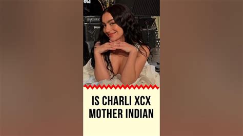 Is Charli Xcx Mother Indian Charlixcxtypebeat Charlixcx Youtube