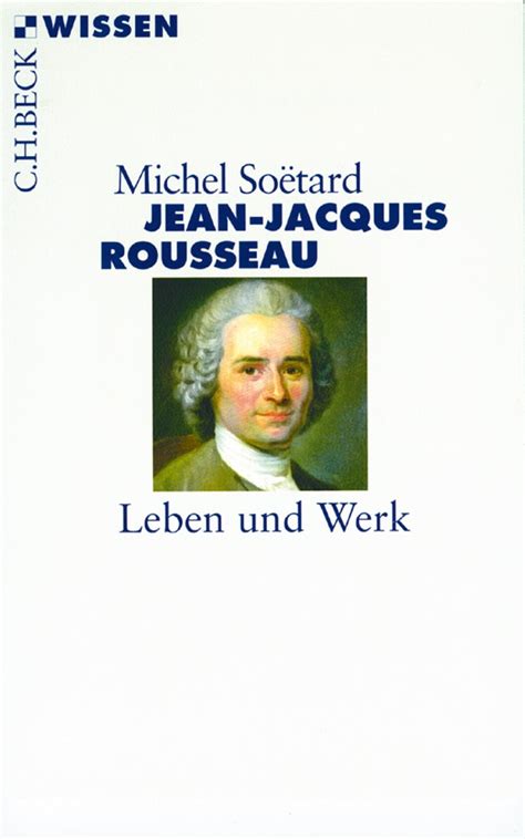 Jean Jaques Rousseau Leben Und Werk