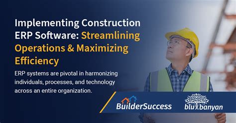 Implementing Construction Erp Software Streamlining Operations And
