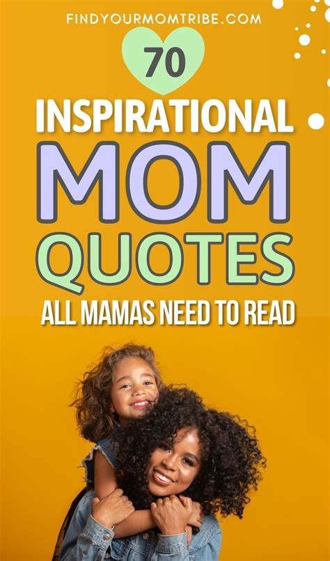 70 Inspirational Mom Quotes All Mamas Need To Read Artofit
