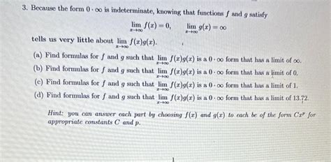 Solved 3 Because The Form 0 Is Indeterminate Knowing Chegg