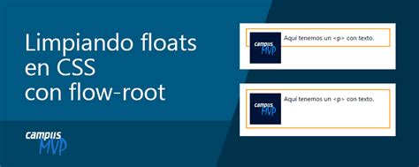 Descubre Flow Root El Valor Moderno De Display Para Limpiar Floats En Css Campusmvpes