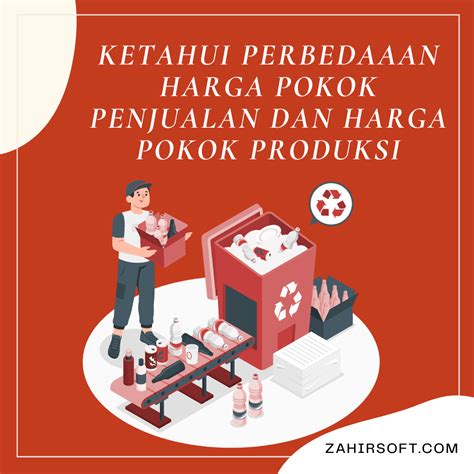 Harga Pokok Penjualan Dan Harga Pokok Produksi Zahirsoft