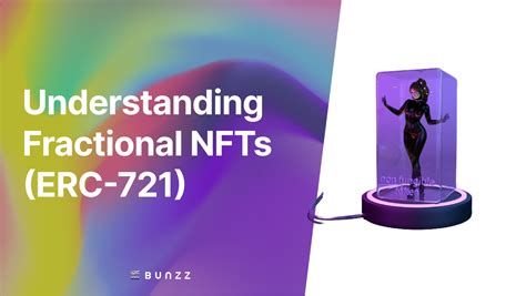 Fractional Nfts Erc 721 Understanding The Next Frontier In Digital
