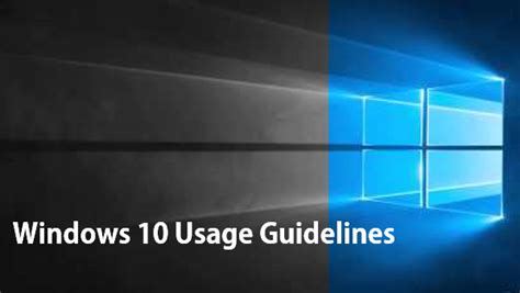 Windows Usage Guidelines After Upgrade