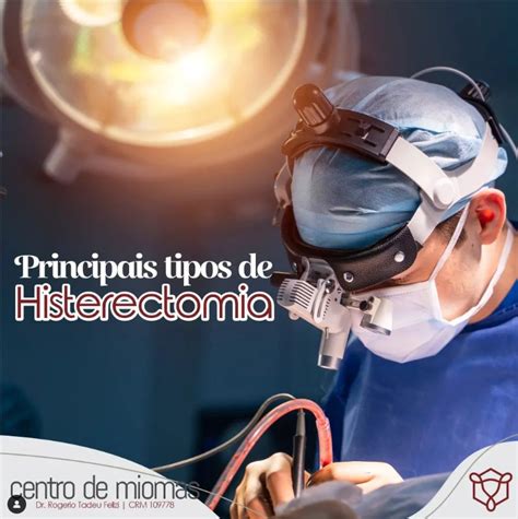 Principais Tipos De Histerectomia