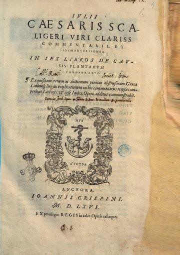 Iulii Caesaris Scaligeri Commentarii Et Animaduersiones In Sex Libros De Causis Plantarum
