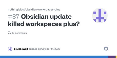 Obsidian Update Killed Workspaces Plus · Issue 87 · Nothingislost