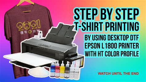 Step By Step T Shirt Printing Using Dtf Epson L1800 Printer Youtube