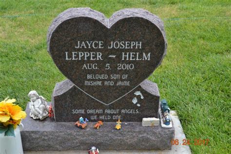 Jayce Joseph Lepper Helm 2010 2010 Find A Grave Memorial
