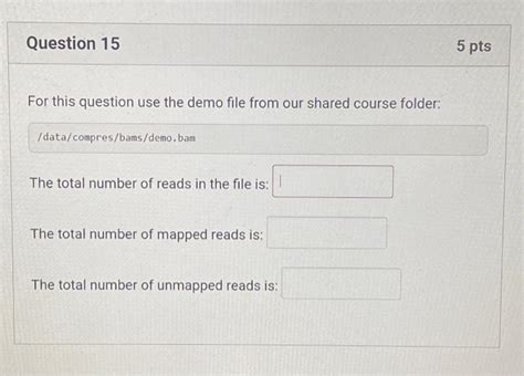 Solved Question 15 For This Question Use The Demo File From Chegg
