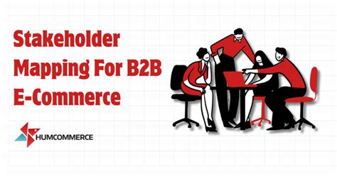 Stakeholder Mapping For B2b E Commerce Hum Commerce