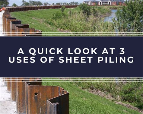 A Quick Look At The Uses Of Sheet Piling The Architects Diary