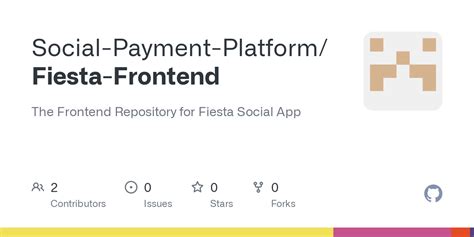 github social payment platform fiesta frontend the frontend