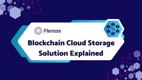 Blockchain Cloud Storage Solution Explained Pdf
