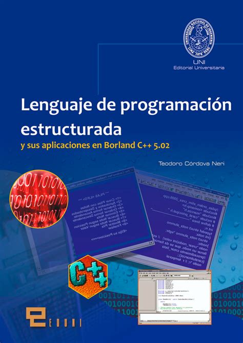 Lenguaje De ProgramaciÓn Estructurada Y Sus Aplicaciones En Borland C 5 02 Fondo Editorial Uni