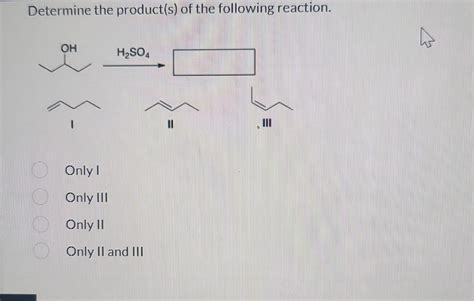Solved Determine The Product S Of The Following