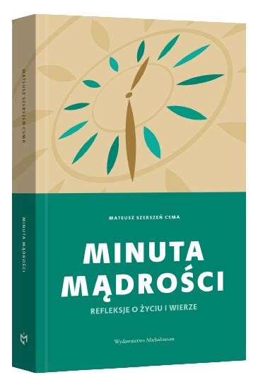 Minuta mądrości Refleksje o życiu i wierze Księgarnia św Stanisława