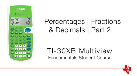 Percentages Fractions And Decimals TI 30XB Multiview Calculator