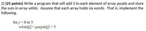 Solved 2 25 Points Write A Program That Will Add 5 To Chegg