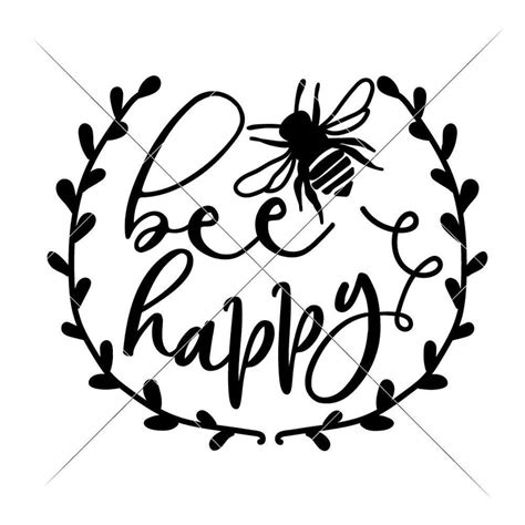 Bee Happy Svg Png Dxf Eps Chameleon Cuttables Llc Chameleon Cuttables Llc