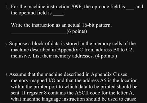 Answered 1 For The Machine Instruction 709f The Op Code Field Is The