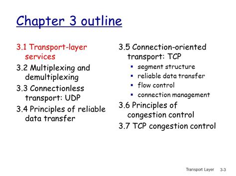 Transport Layer 3-1 Chapter 3 Transport Layer Computer Networking: A ...